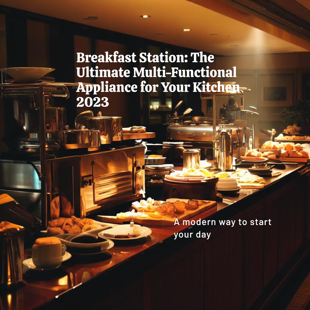 Breakfast Station: The Ultimate Multi-Functional Appliance for Your ...