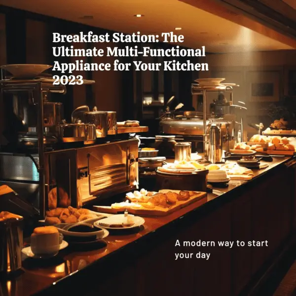 Breakfast Station: The Ultimate Multi-Functional Appliance for Your ...
