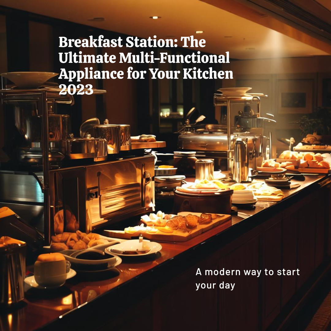 Breakfast Station: The Ultimate Multi-Functional Appliance for Your ...